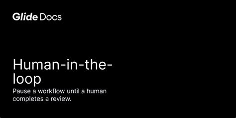 Human In The Loop Glide Docs