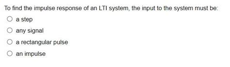 To Find The Impulse Response Of An Lti System The Chegg