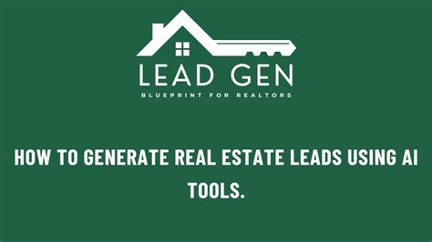 How To Generate Real Estate Leads Using Ai Tools