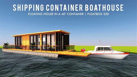 How To Build A Shipping Container Boathouse Diy Floating House