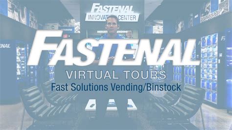 Fastenal Virtual Tours Automated Supply Technology Youtube