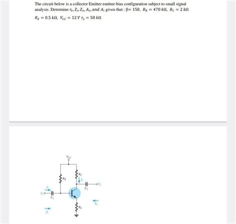 Solved The Circuit Below Is A Collector Emitter Emitter Bias Chegg