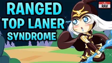 Ranged Top Laner Syndrome In League Of Legends Youtube
