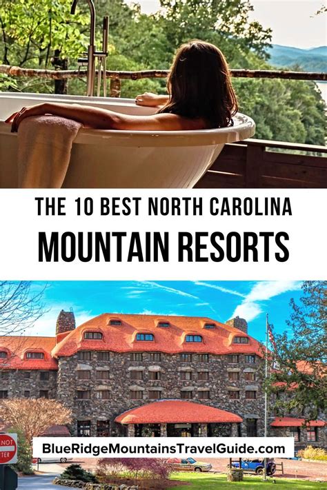 The Best North Carolina Mountain Resorts To Visit Including Romantic