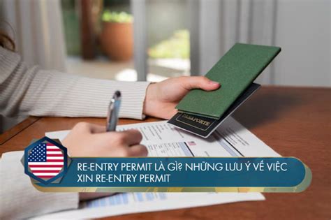 Re Entry Permit Là Gì Những Lưu ý Về Việc Xin Re Entry Permit
