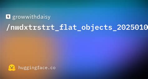 Growwithdaisy Nwdxtrstrt Flat Objects 20250102 131938 · Hugging Face