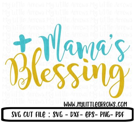 Mamas Blessing Svg Dxf Eps Png Files For Cutting