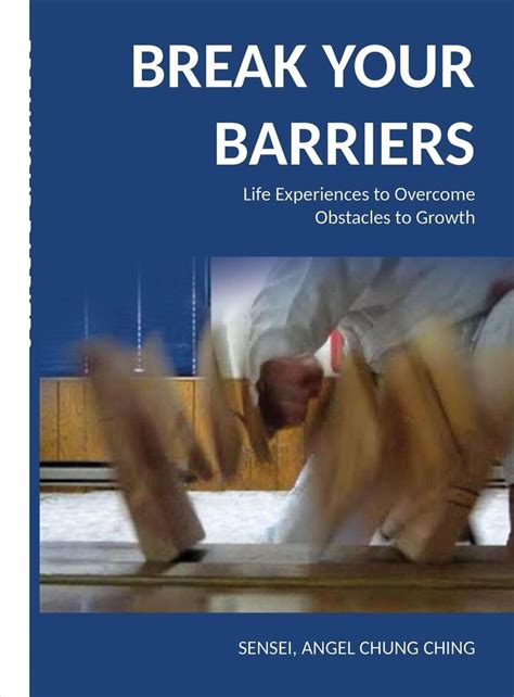 Break Your Barriers By Angel Chung Ching Ebook Everand