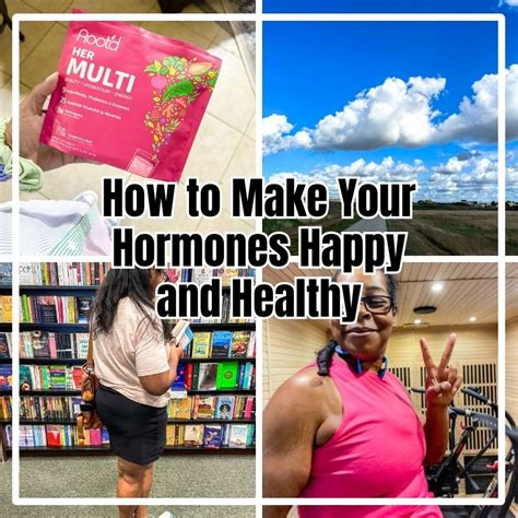 How To Make Your Hormones Happy And Healthy Mom Works It Out By