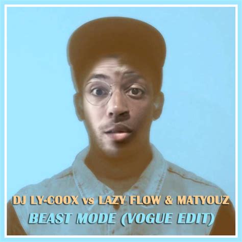 Listen To Music Albums Featuring DJ Ly COox Beast Mode HA Lazy Flow