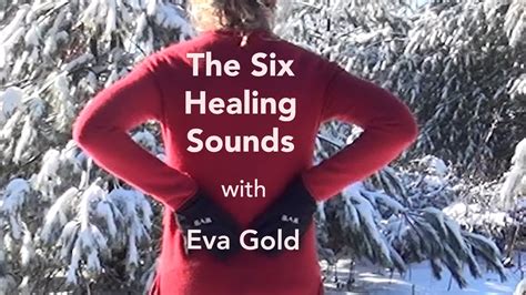 The Six Healing Sounds Youtube