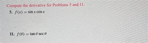 Solved Compute The Derivative For Problems 5 And 11 5