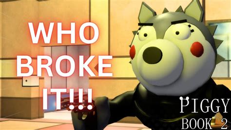 Who Broke It A Roblox Piggy Animation YouTube