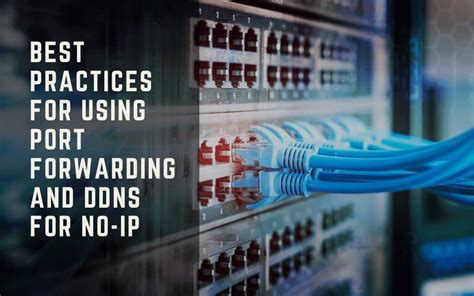 Best Practices For Using Port Forwarding And Ddns For No Ip No Ip Blog No Ip