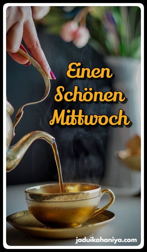 25 Guten Morgen Schönen Mittwoch Bilder 2025 Jetzt Downloaden