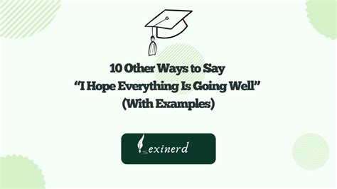 10 Other Ways To Say “i Hope Everything Is Going Well” With Examples