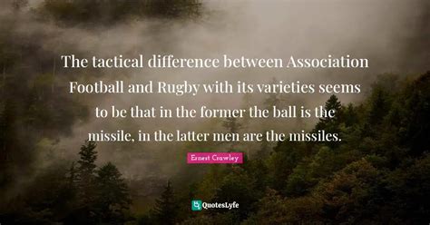 The Tactical Difference Between Association Football And Rugby With It