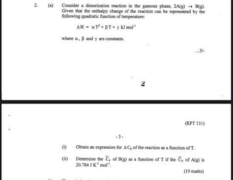 Solved 2 Consider A Dimerization Reaction In The Gaseous