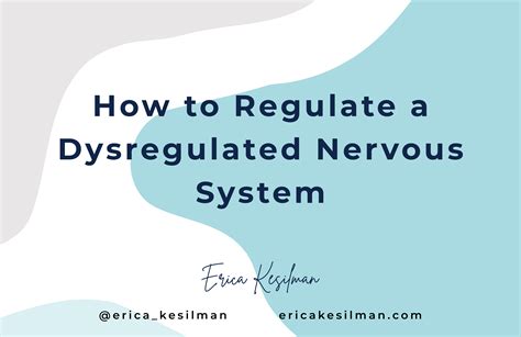 How To Regulate A Dysregulated Nervous System Erica Kesilman