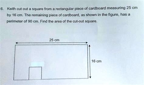 SOLVED 6 Keith Cut Out A Square From Rectangular Piece Of Cardboard