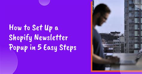 how to set up a shopify newsletter popup in 5 easy steps optimonk blog