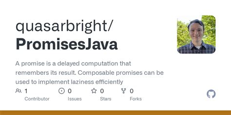 Github Quasarbrightpromisesjava A Promise Is A Delayed Computation