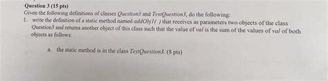 Solved Question 3 15 Pts Given The Following Definitions