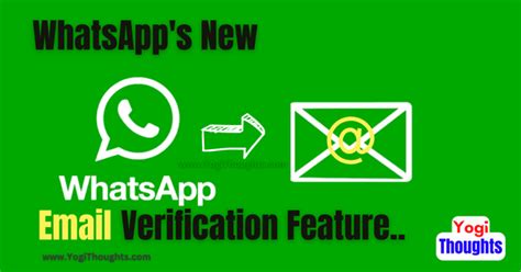 WhatsApp S New Email Verification Feature Yogi Thoughts