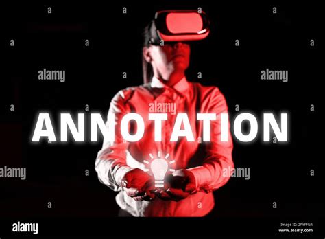 Inspiration Showing Sign Annotation Word For Note Added By Way Of Comment Or Explanation Stock