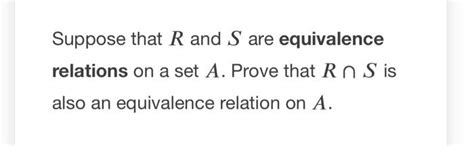 Solved Suppose that R and S are equivalence relations on a | Chegg.com