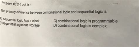 solved problem 5 10 points the primary difference between
