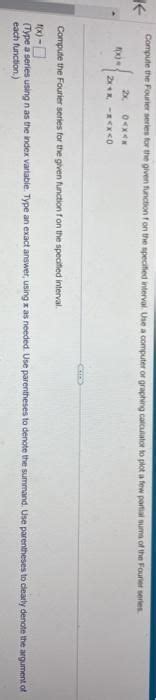 Answered Compute The Fourier Series For The Given Function F On The