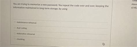 Solved You Are Trying To Memorize A New Password You Repeat