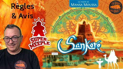 SankorÉ Règles And Avis Youtube