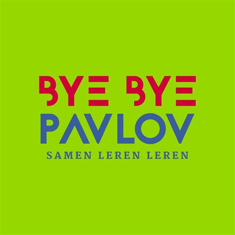 Bye Bye Pavlov