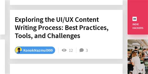 Exploring The Ui Ux Content Writing Process Best Practices Tools And