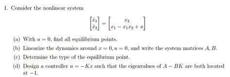 Solved 1 Consider The Nonlinear System 82 82 T1 8182 U With U