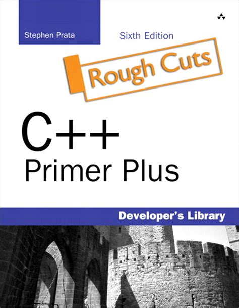 C Primer Plus Rough Cuts 6th Edition Informit