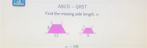 Solved Acellus ABCDsim QRST Find The Missing Side Length N N Geometry