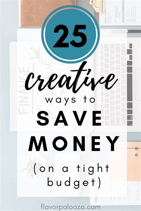 25 Creative Ways To Save Money On A Tight Budget Flavorpalooza