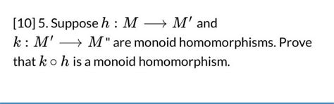 solved [10] 5 suppose h m m′ and k m′ m are monoid