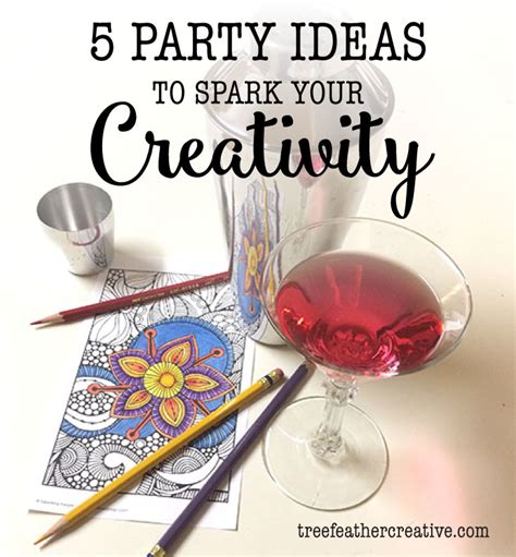 5 Party Ideas To Spark Your Creativity Treefeather Creative