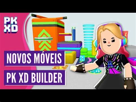 Conheça TODOS os Móveis NOVOS do PK XD Builder YouTube