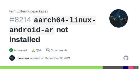 Aarch Linux Android Ar Not Installed Termux Termux Packages Discussion GitHub