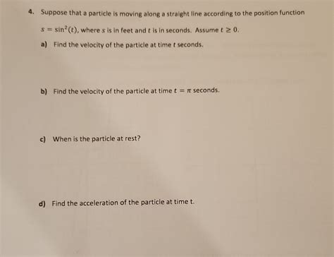 Solved Suppose That A Particle Is Moving Along A Straight Chegg Com