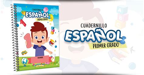 Cuadernillo de español para primer grado Material para Maestros