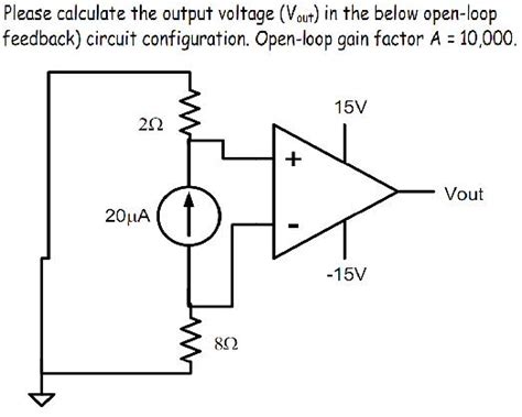 solved please calculate the output voltage vout in the
