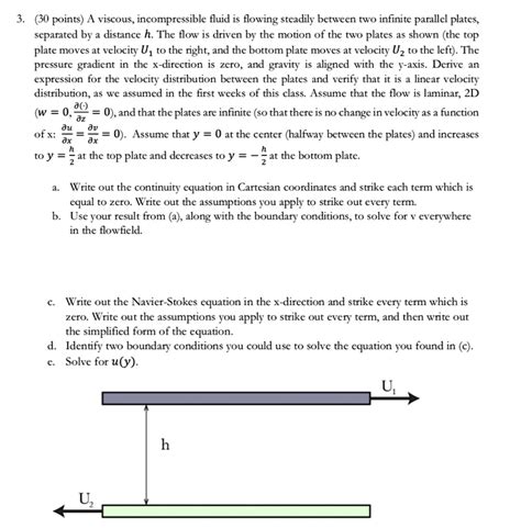 3 30 Points A Viscous Incompressible Fluid Is Flowing Steadily Between Two Infinite Parallel