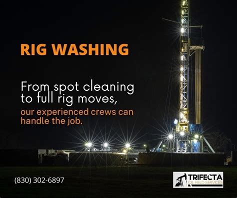 Rig Washing Texas Oilfield Services Trifecta Oilfield Services Llc