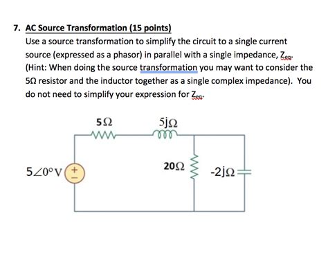 Solved AC Source Transformation Points Use A Source Chegg Com